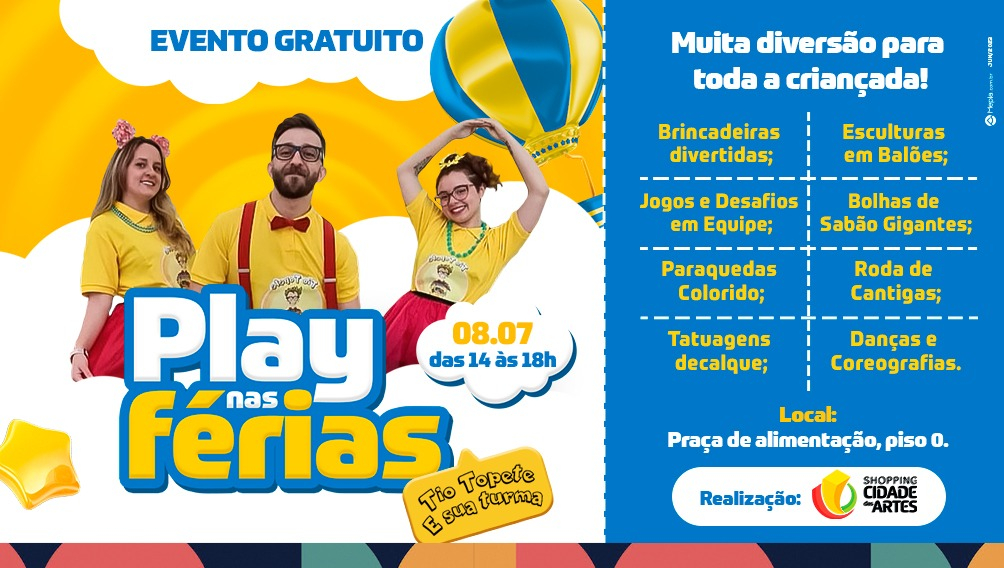 Shopping Cidade das Artes - Play nas Férias com Tio Topete e sua turma